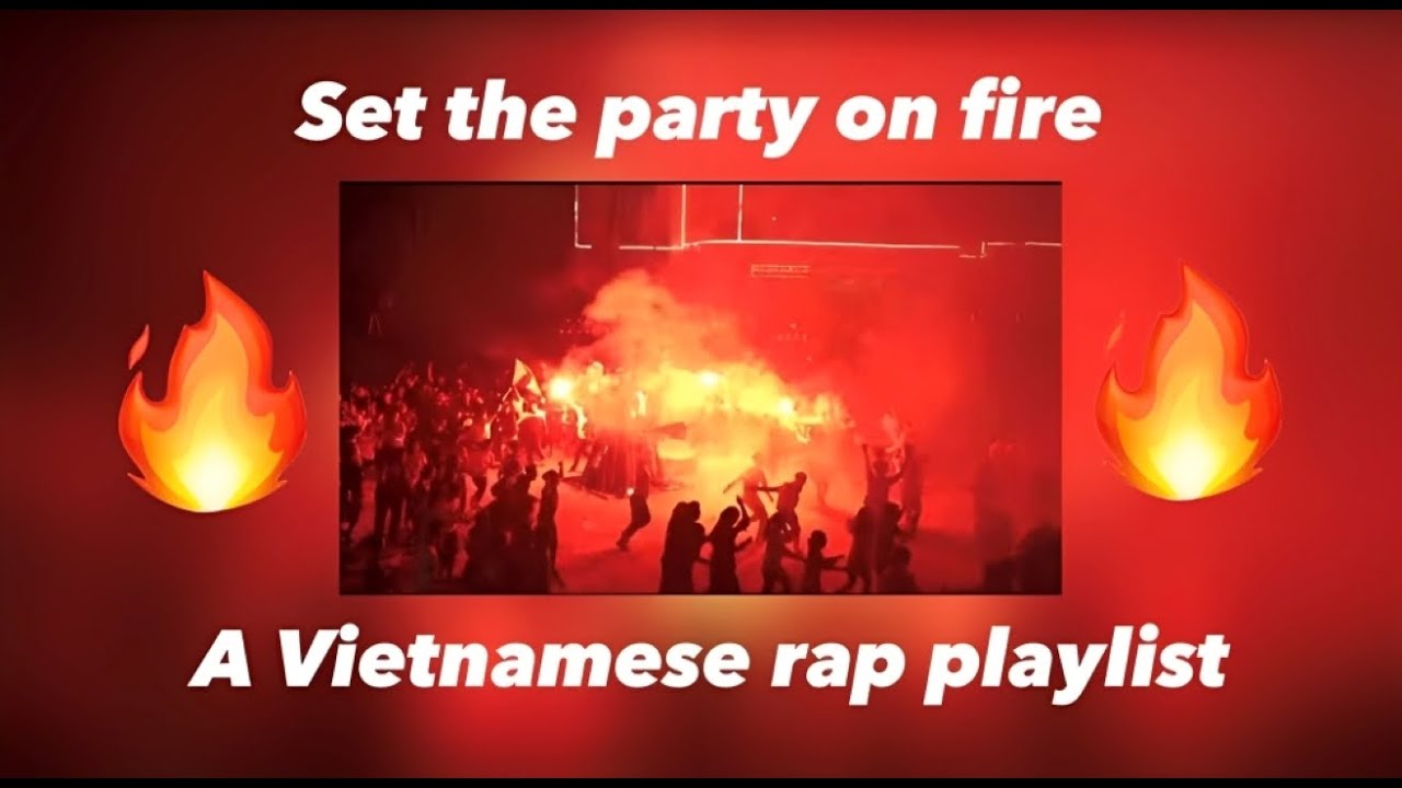 Vietnamese rap songs to set the party on fire on April 30th | MCK ...