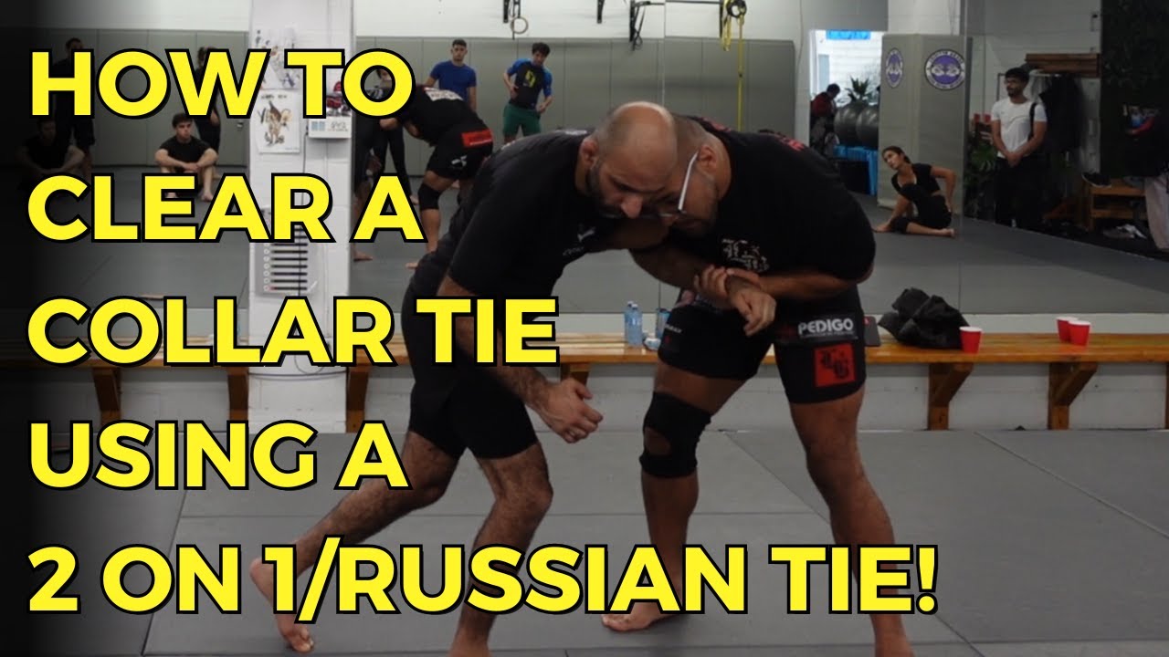 How to Clear Frustrating Collar Ties With a 2-on-1/Russian Tie in ...