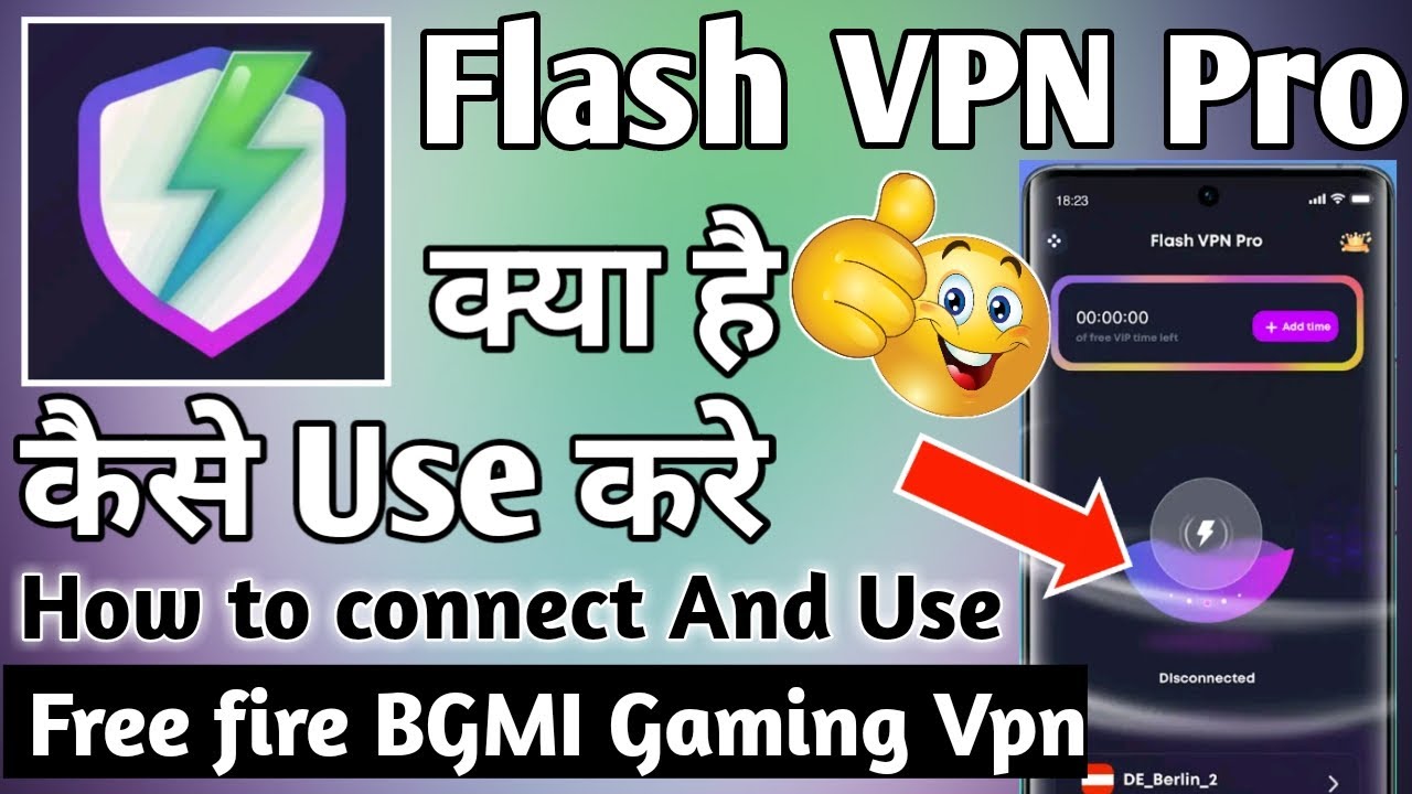 Flash Vpn Pro Kaise Use Kare ।। how to use Flash Vpn Pro app ।। Flash ...