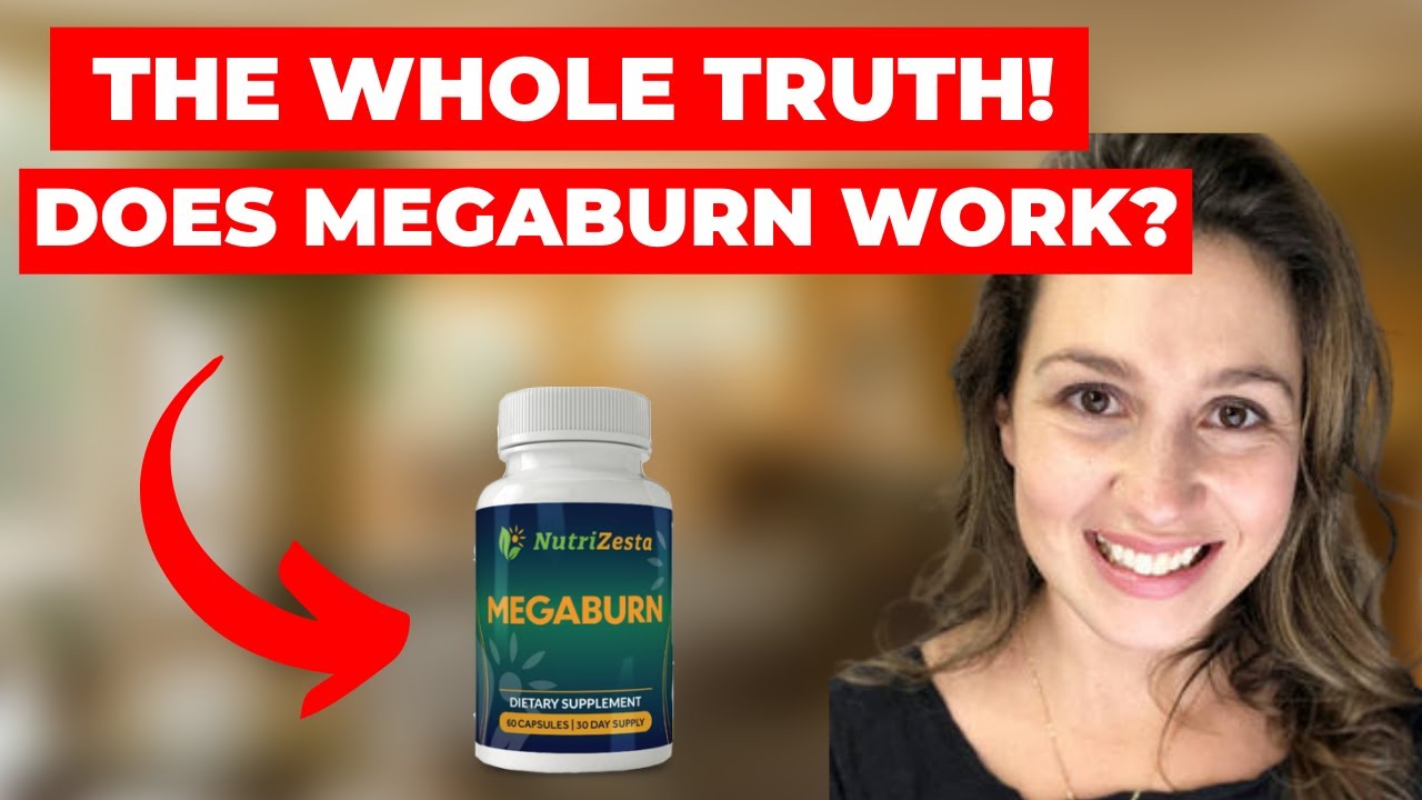 MEGABURN - Megaburn Review - IMPORANT! Megaburn Weight Loss Supplement ...