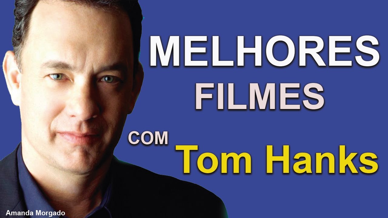 6 filmes com Tom Hanks que você precisa assistir - YouTube