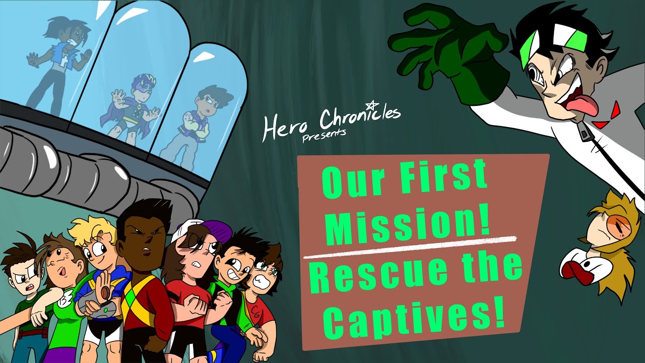 Hero Chronicles | Episode 1 | Our First Mission! Rescue the Captives ...