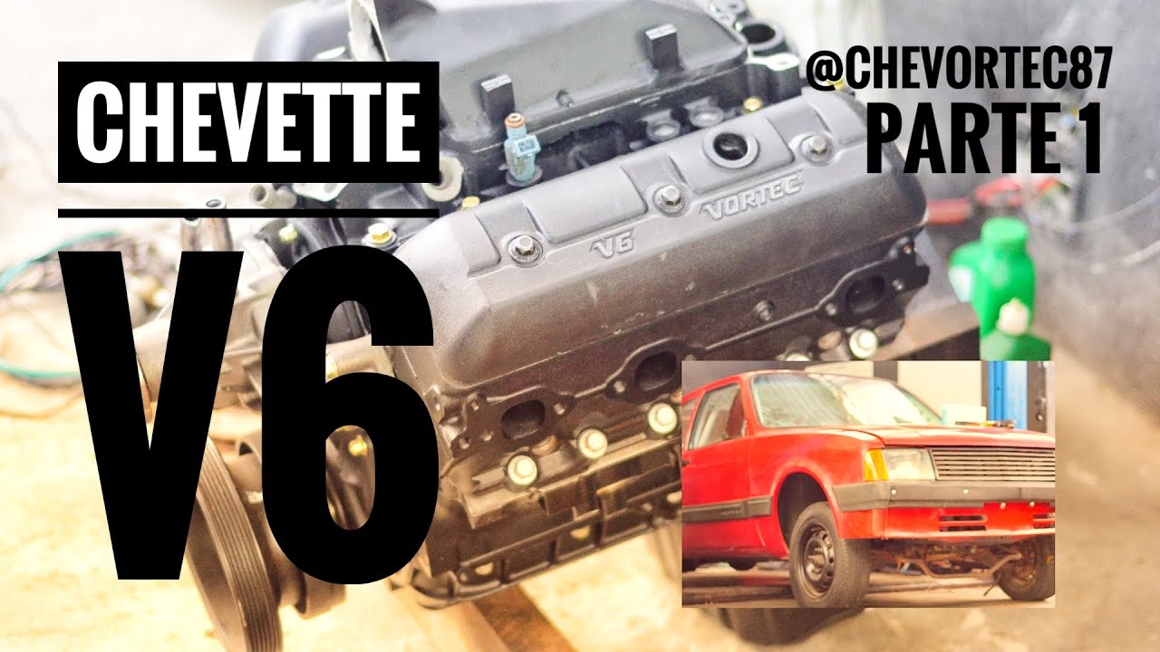 CHEVETTE COM MOTOR V6 - EPISÓDIO 1! @CHEVORTEC87 - YouTube