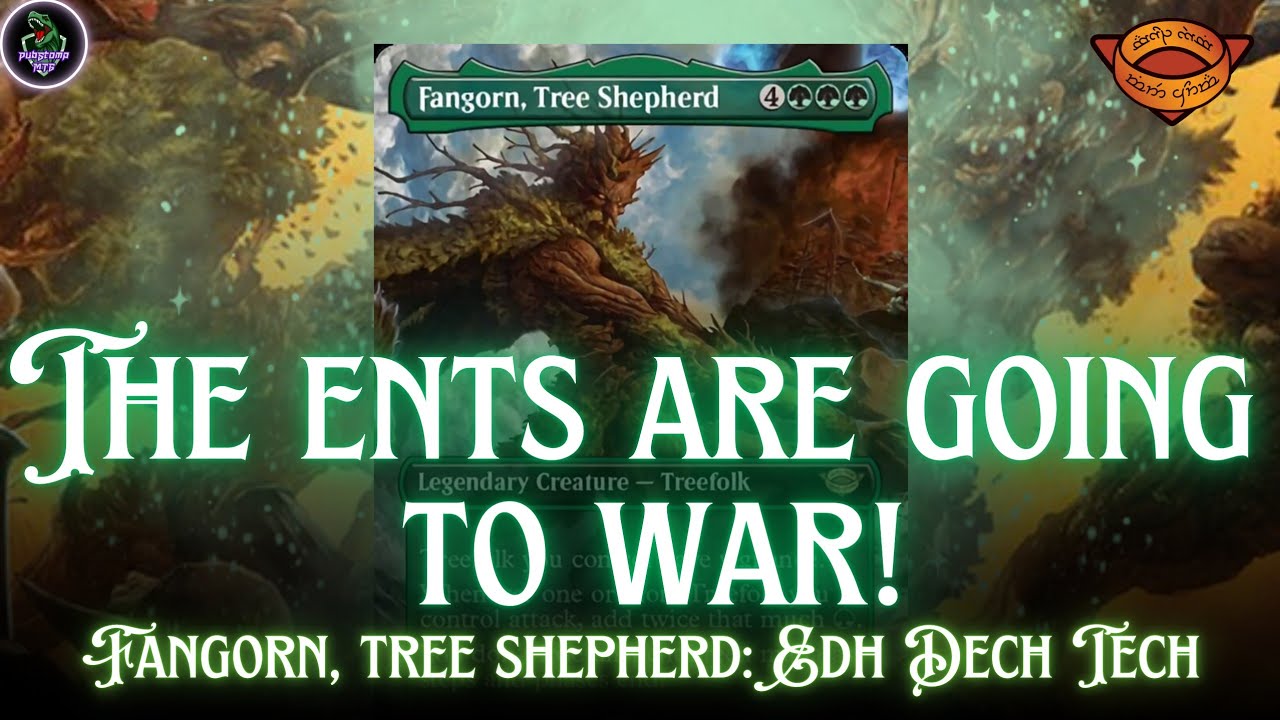Fangorn, Tree Shepherd: EDH Deck Tech (Treefolk Tribal) // Lord of the ...