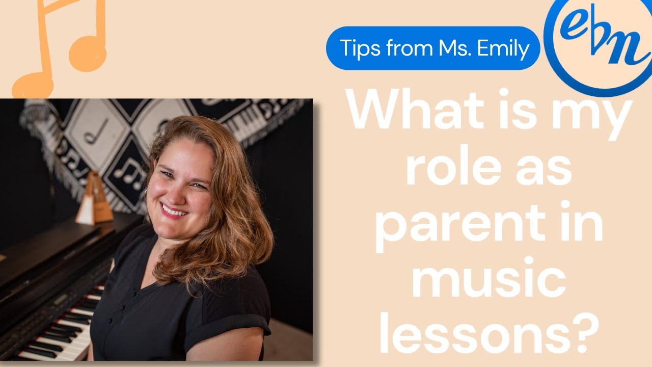 What is My Role In Music Lessons? | The Top 3 Roles of Parents and ...