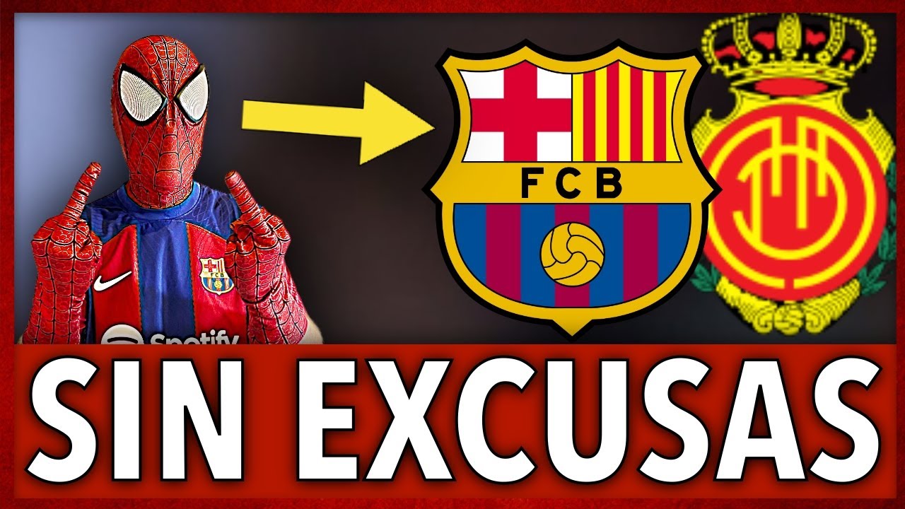 🔥¡HAY QUE PONERSE SEGUNDOS YA! | PREVIA SPIDERCULE del BARÇA-MALLORCA ...