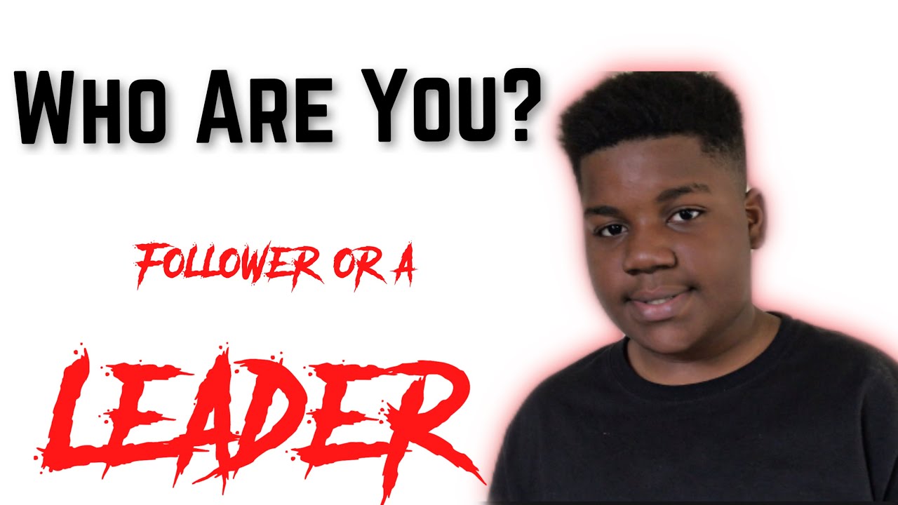 Are You a Follower or a Leader???| Leadership Mentality - YouTube