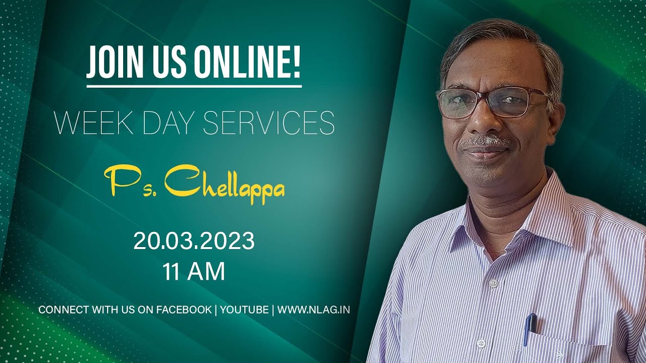 Week Day Services | Ps. Chellappa | 20th Mar 2023 - YouTube