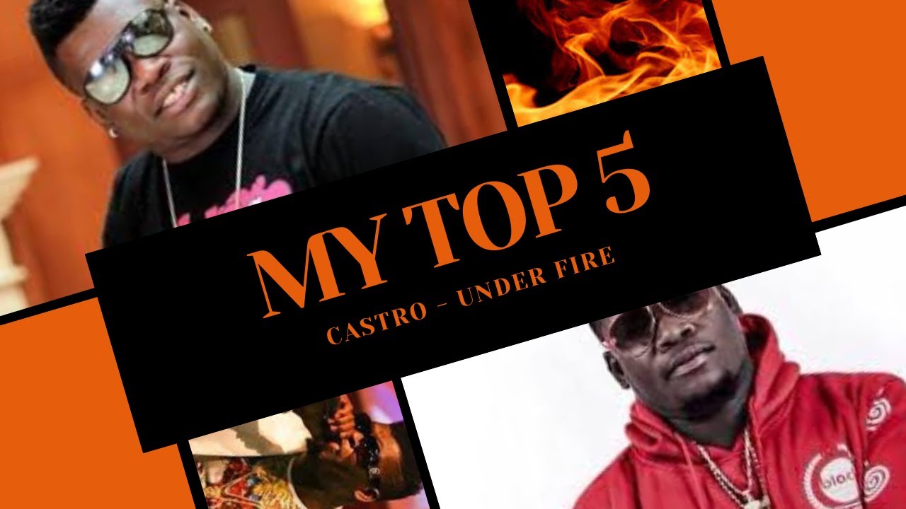 MY Top 5 Castro - Under fire |MT5 | Mayaa Yeboah| - YouTube