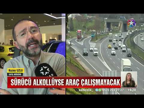 14 03 2025 SIFIR ARAÇLAR İÇİN ALKOL KLİDİ DÖNEMİ SÜRÜCÜ ALKOLLÜYSE ARAÇ ÇALIŞMAYACAK