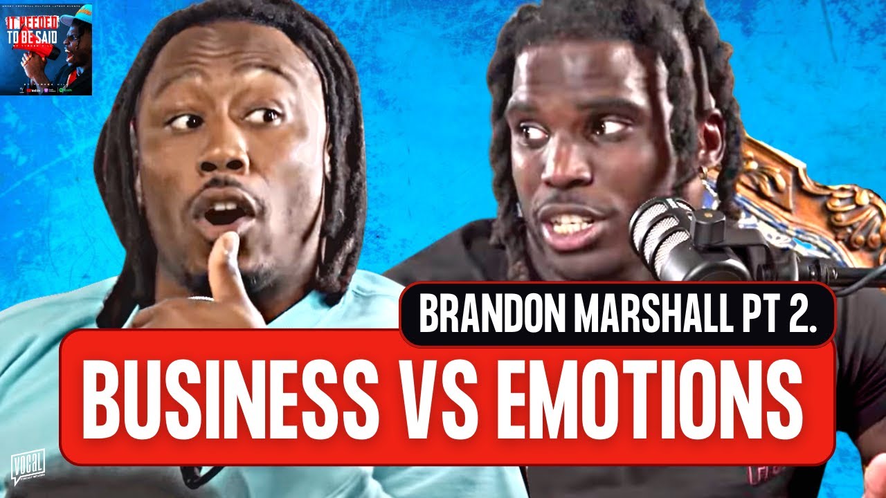 Brandon Marshall I Am Athlete Break Up And Separating Business And Emotions Youtube