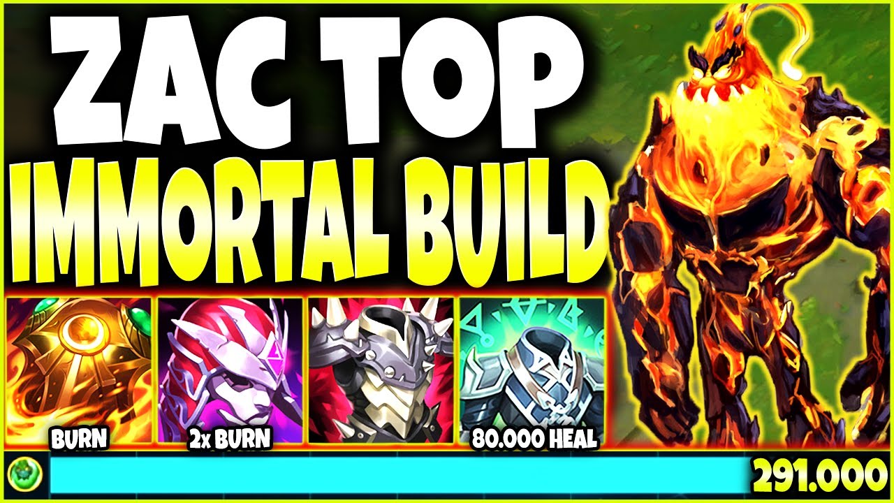 New ZAC TOP Season 12 BURN Immortal Build ~ 291.000 TOTAL DMG 🔥 LoL Top ...