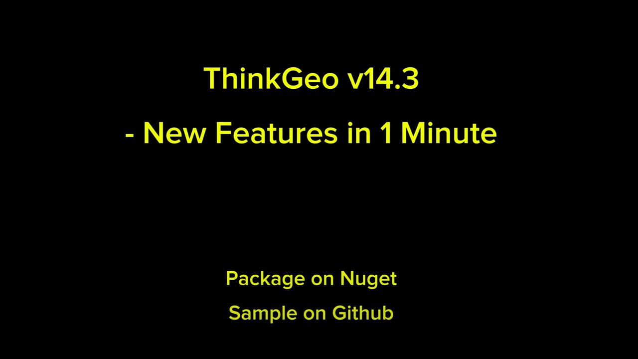 ThinkGeo UI Desktop V14.3 in 1 Minute - YouTube