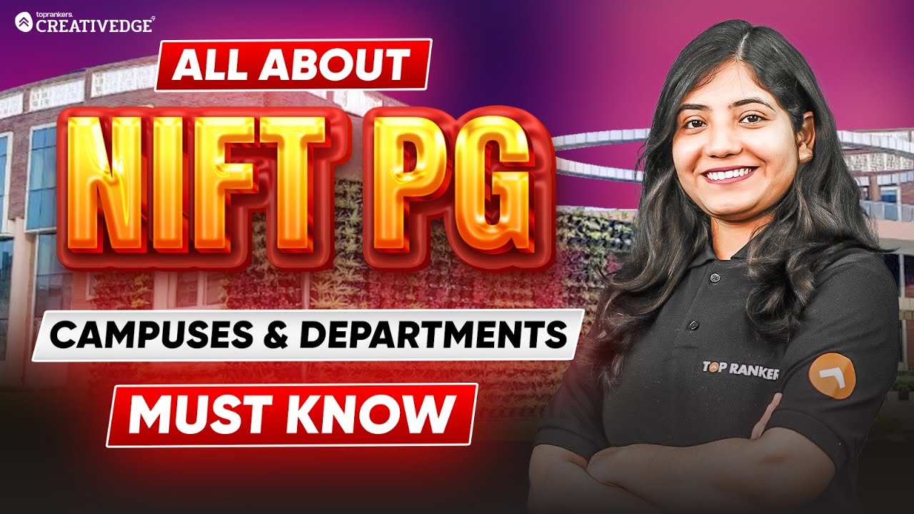 NIFT PG 2026: Complete Guide to Campuses, Departments, Courses & Seats ...