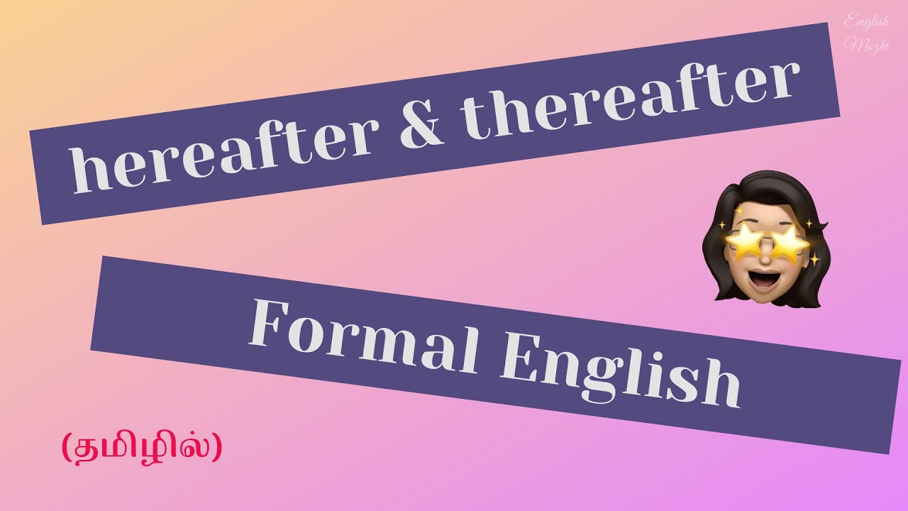 Hereafter & Thereafter | Formal English | English through Tamil - YouTube