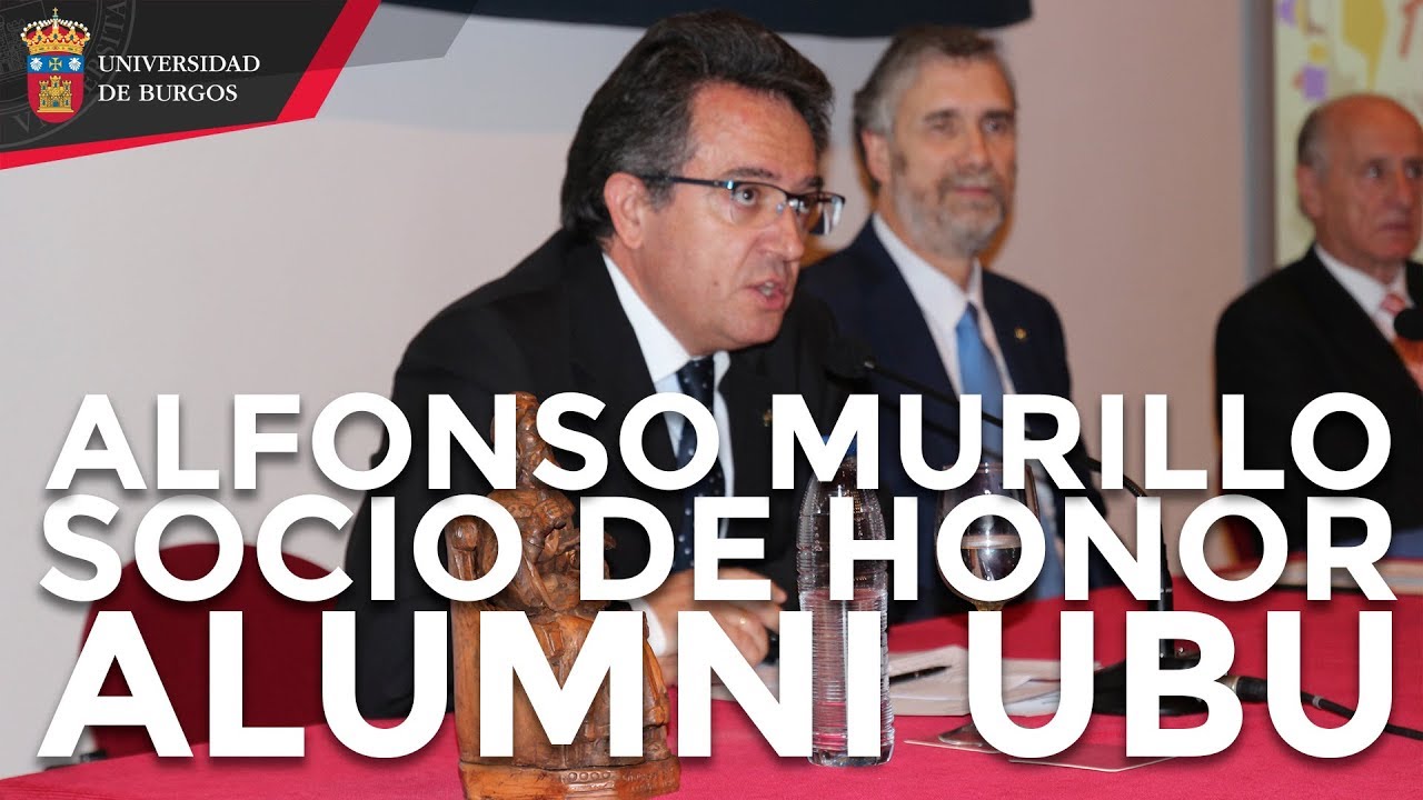 Nombramiento de Alfonso Murillo como socio de honor 2017 de ALUMNI UBU ...