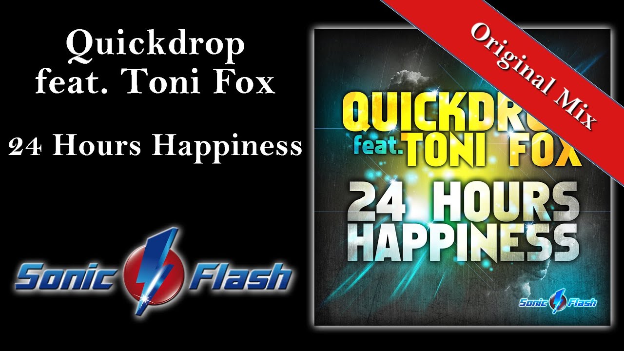Quickdrop feat. Toni Fox - 24 Hours Happiness (Original Mix) FUTURE ...