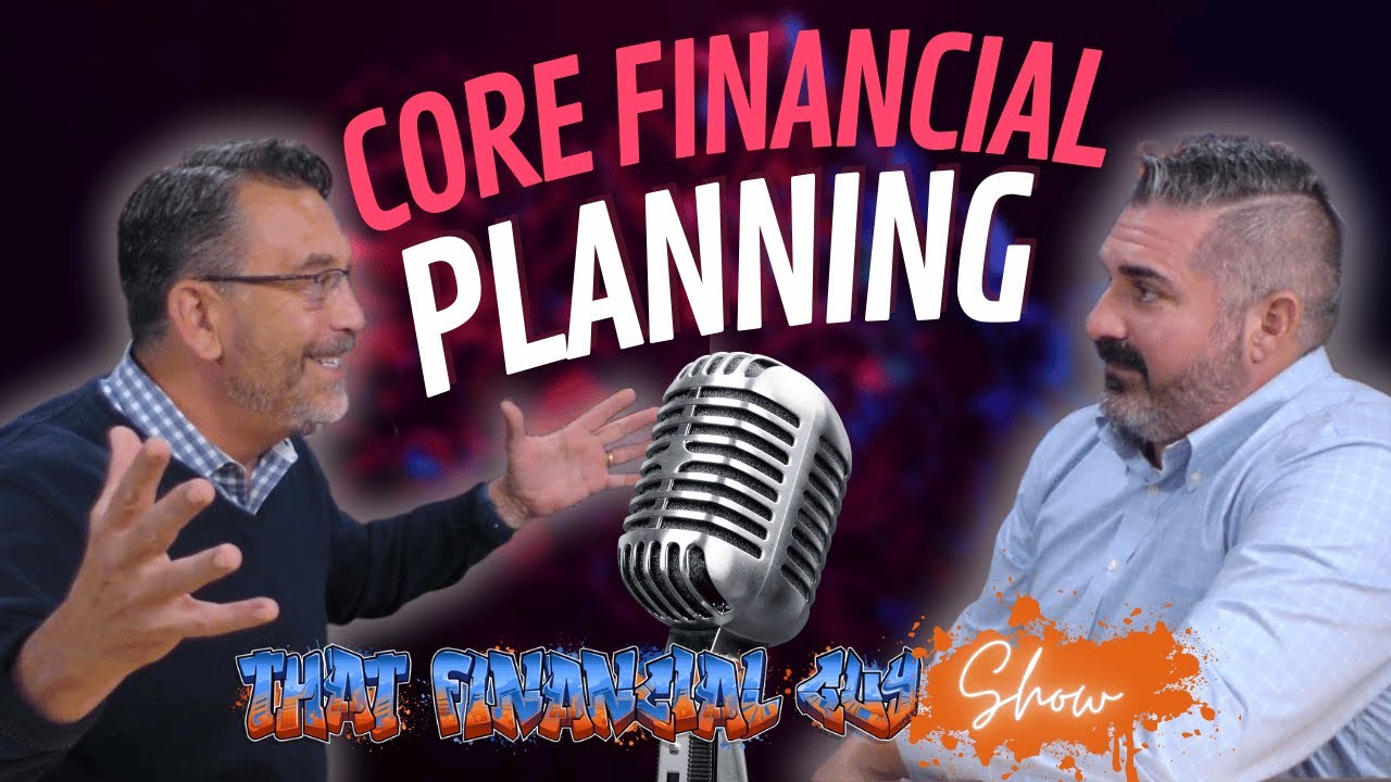 Core Financial planning Podcast - YouTube