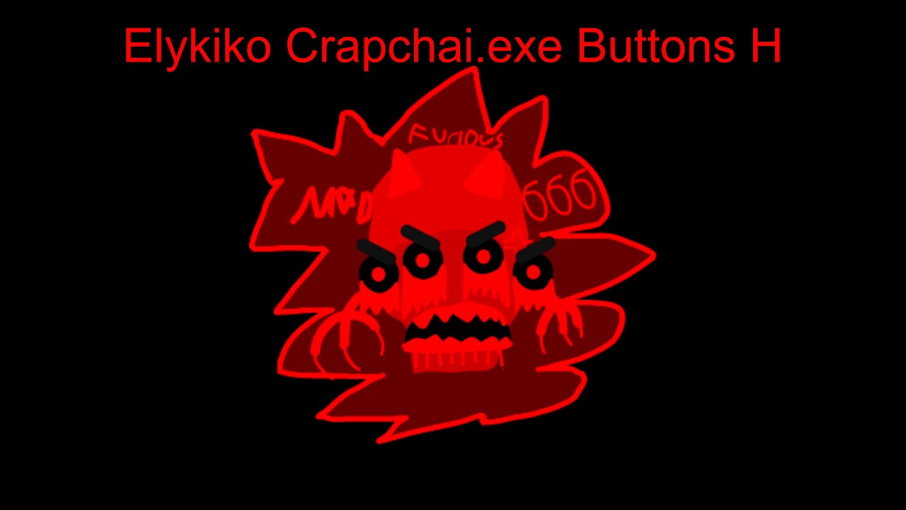 Elykiko Crapchai.exe Buttons H (BY ELY KOWCHAI) - YouTube