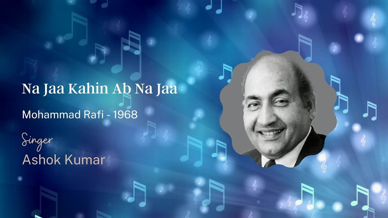 Bollywood Evergreen Song - Na Jaa Kahin Ab Na Jaa - YouTube