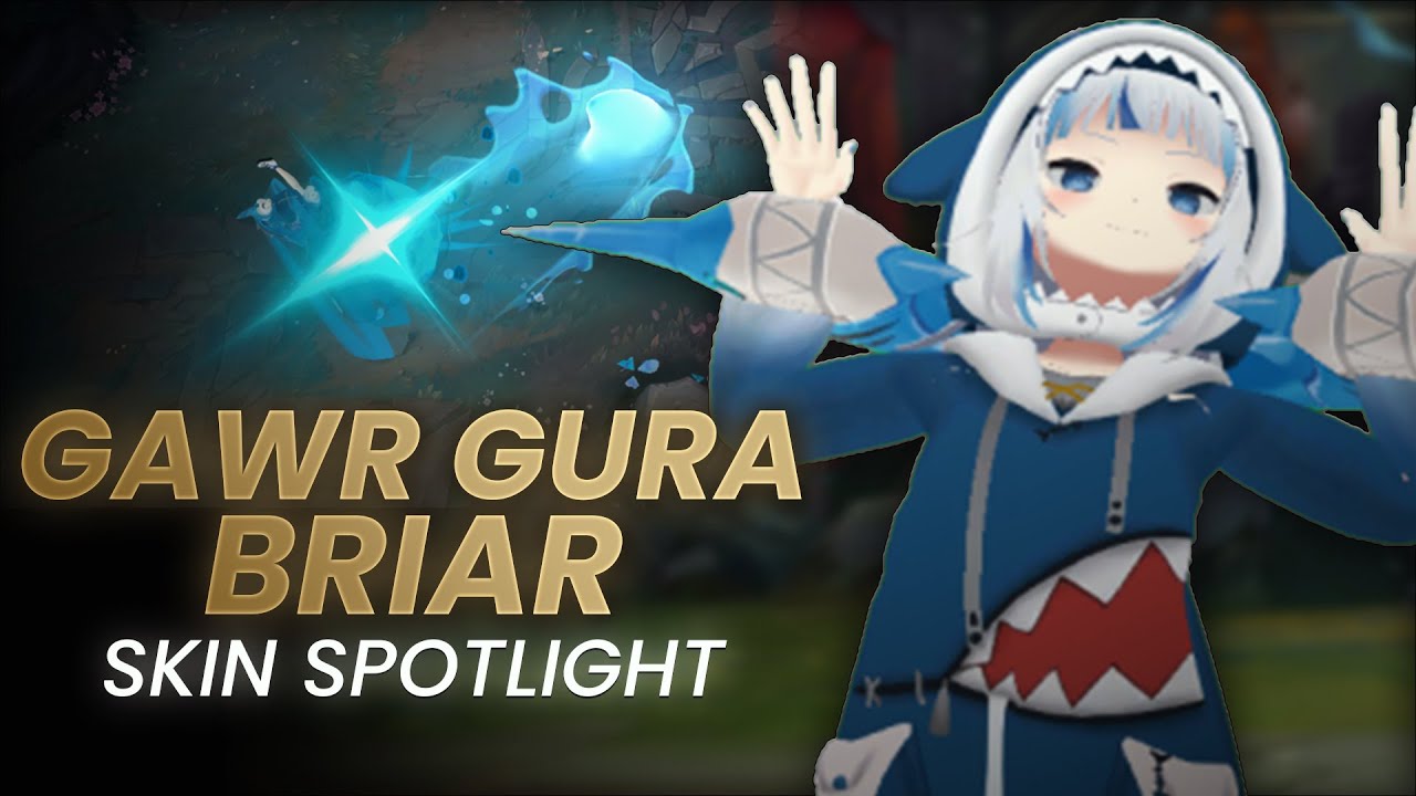 Gawr Gura Briar Custom Skin Spotlight - League of Legends - YouTube