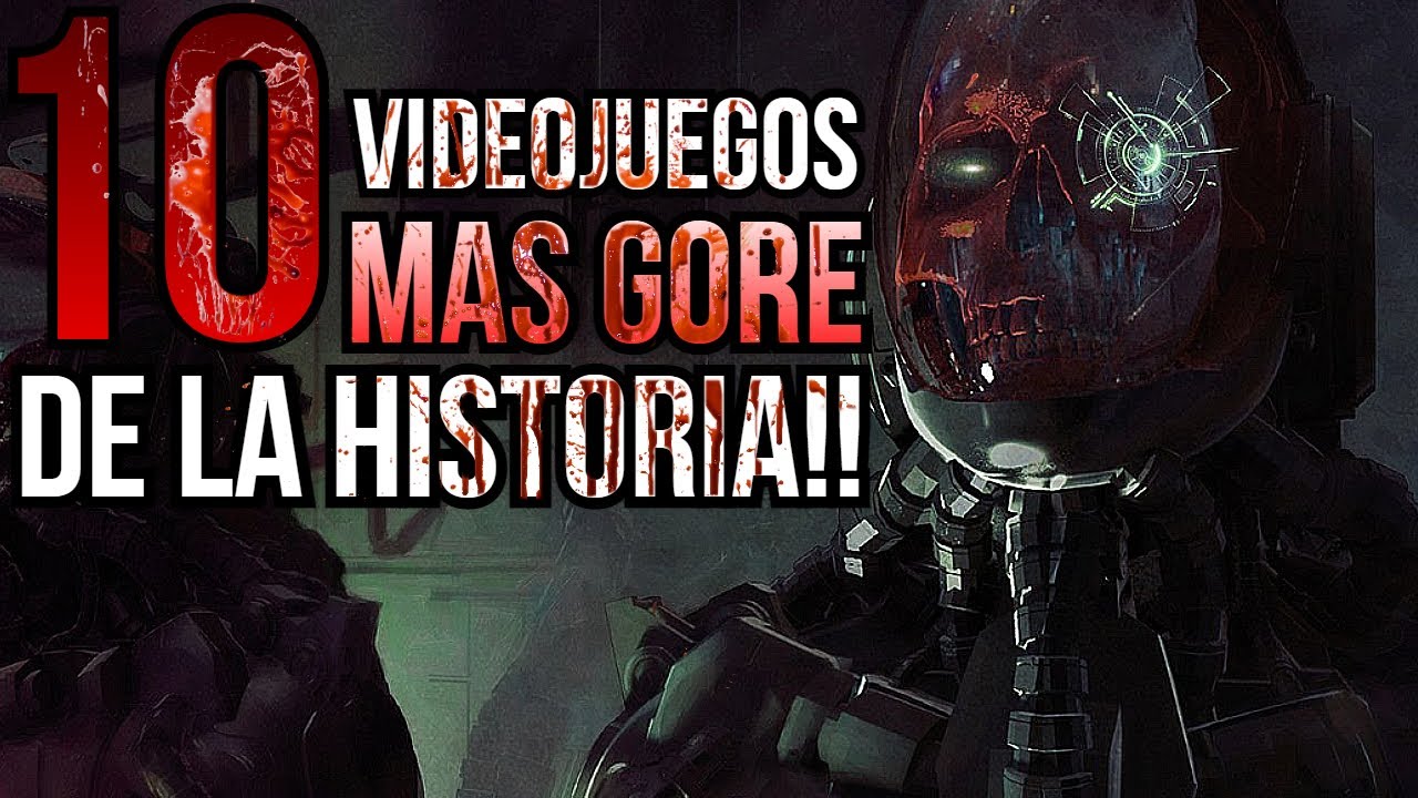 10 videojuegos MAS GORE de la historia! - YouTube