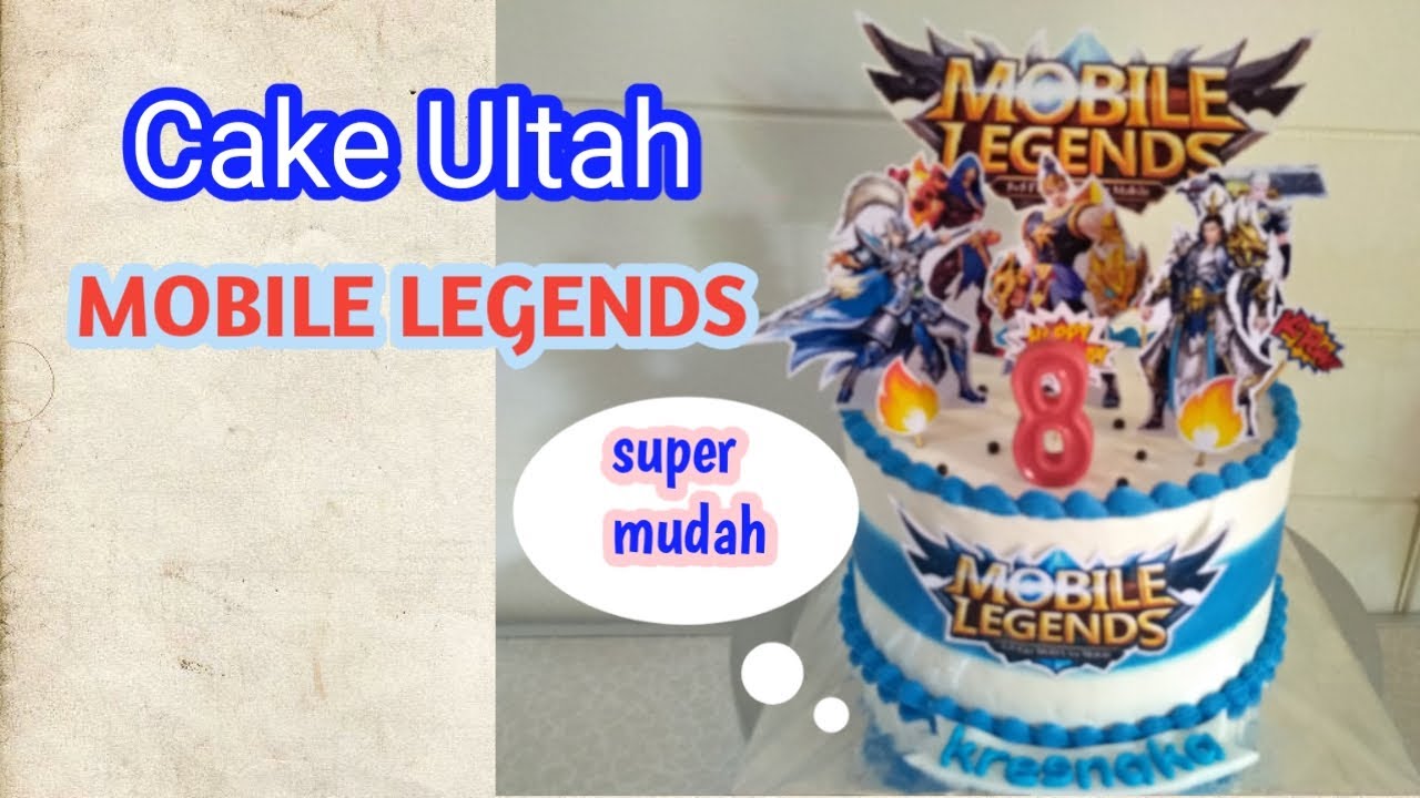 Cara Menghias Kue Ultah Tema Mobile Legends Buttercream Super Mudah ...