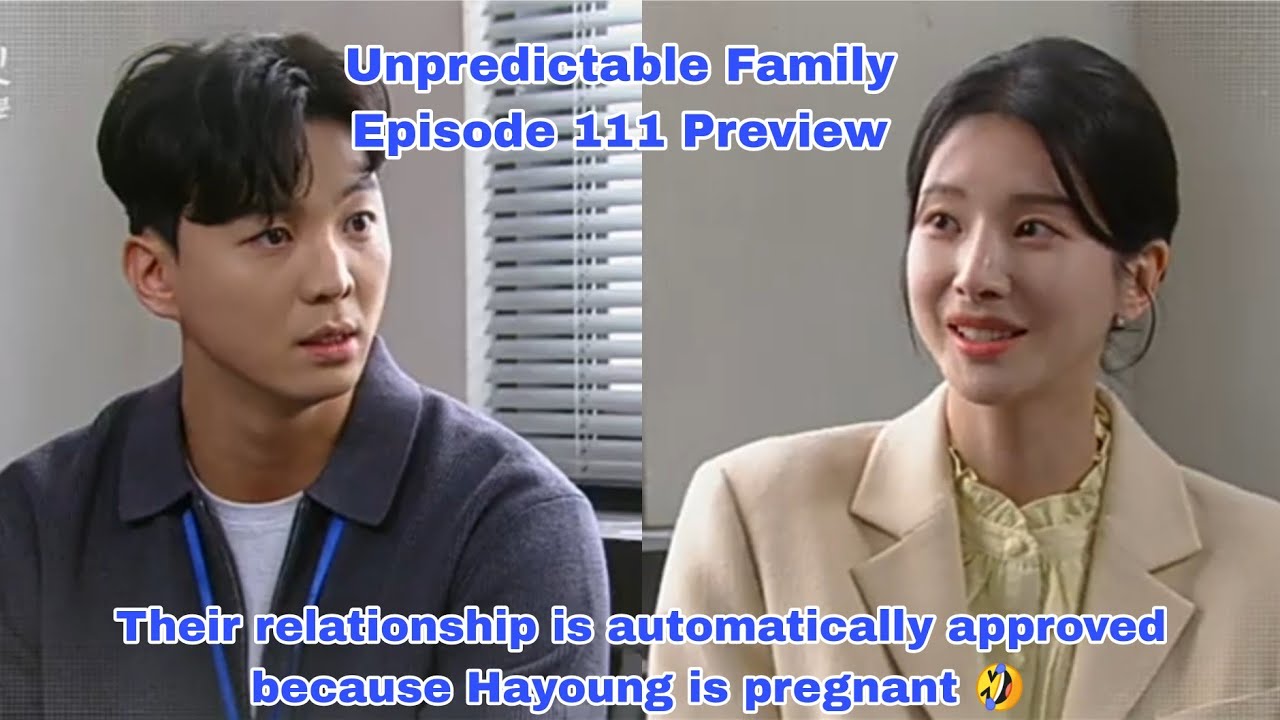 Their relationship was automatically approved | Episode 111 Preview ...