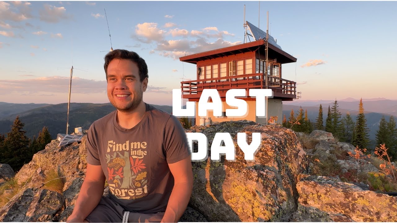 Last Day at the Fire Lookout - YouTube