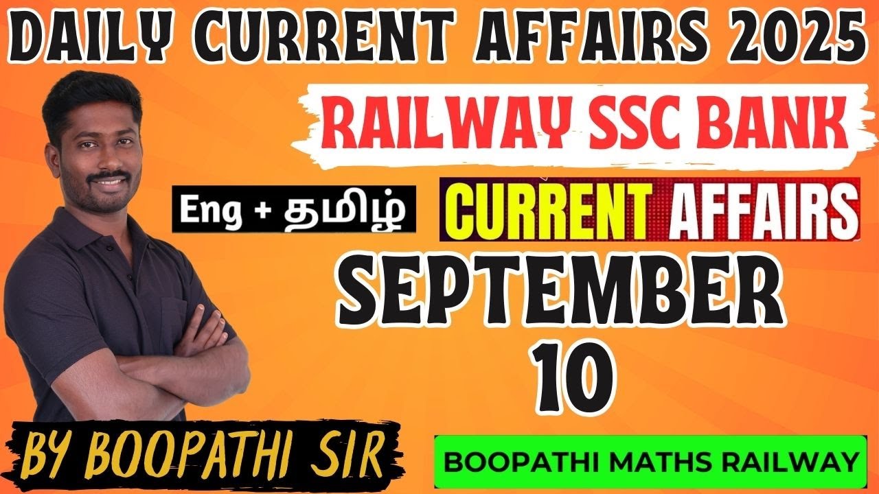 SEPTEMBER 10 2025 முக்கிய நடப்பு நிகழ்வுகள் |Railway SSC BANK | For RRB ...