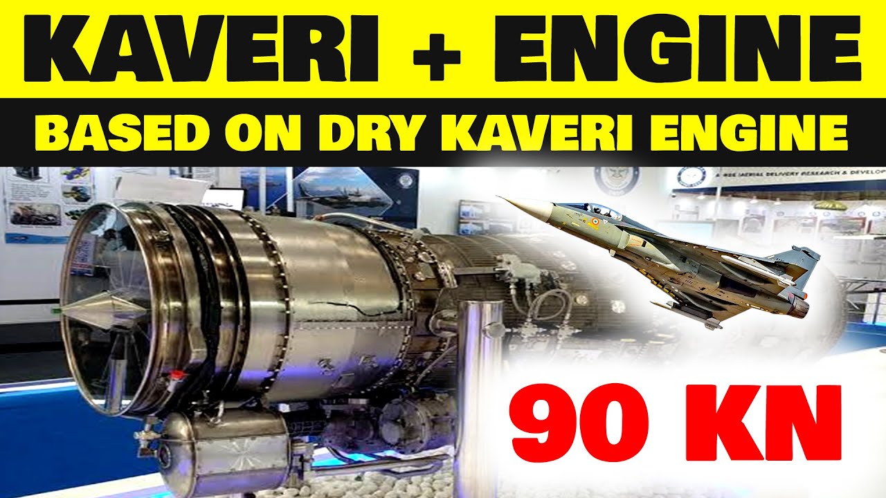 Indian Defence News:Dry Kaveri Engine के आधार पर बन सकता है Kaveri ...