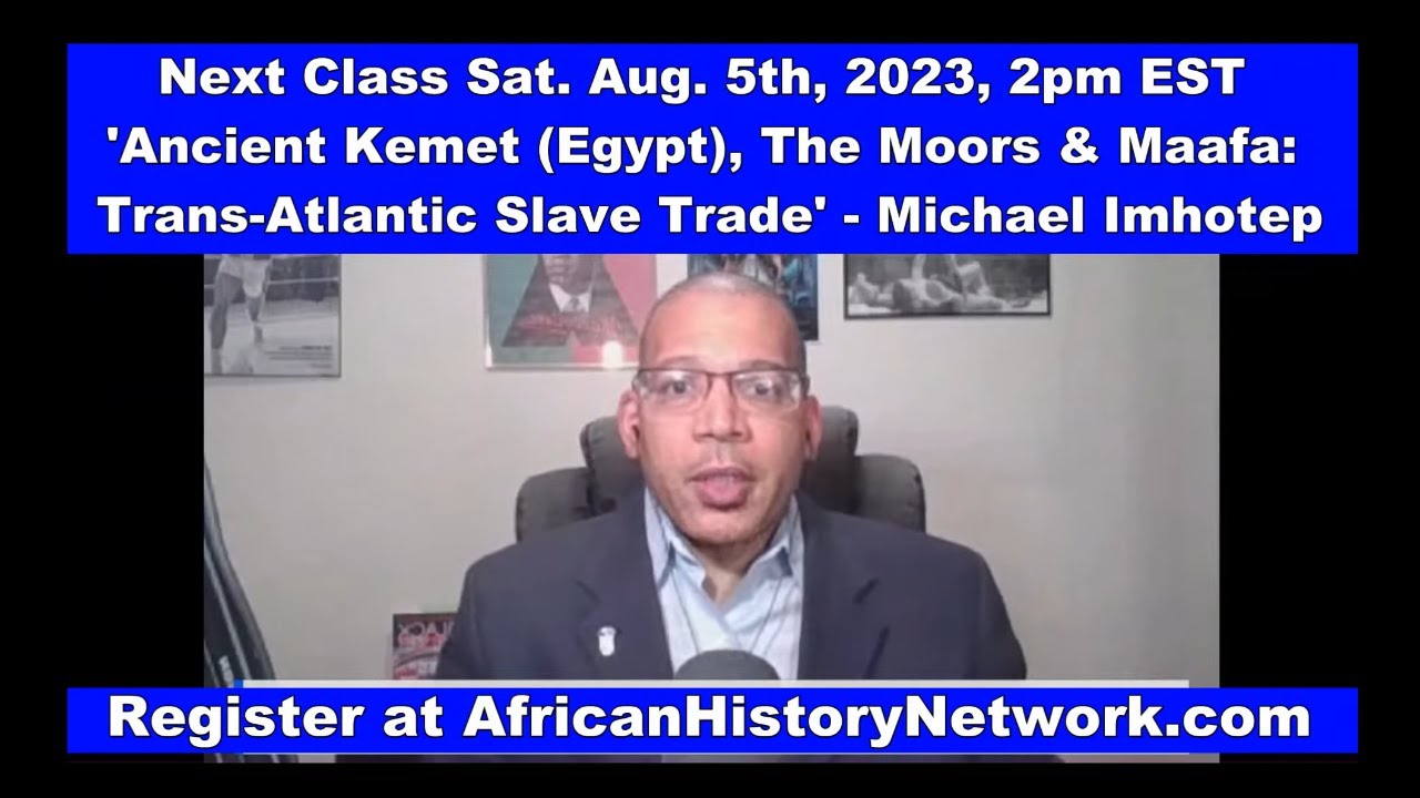 Ancient Kemet (Egypt), The Moors & The Maafa: Understanding The Trans ...