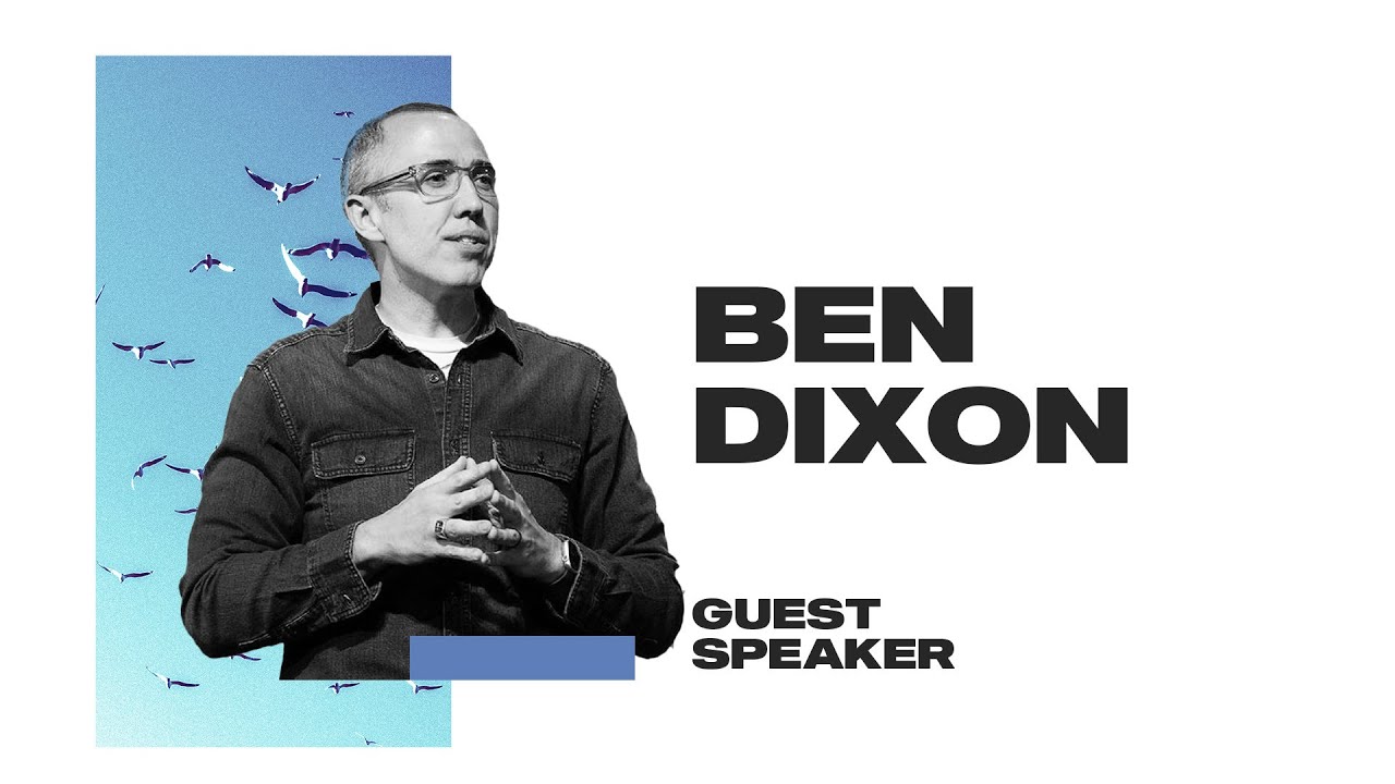 Guest Speaker Ben Dixon // September 15th - YouTube