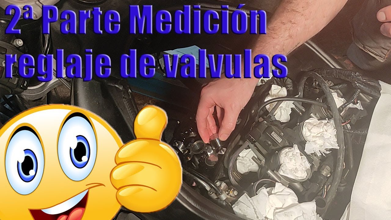 2ª Parte Medición reglaje de valvulas - YouTube