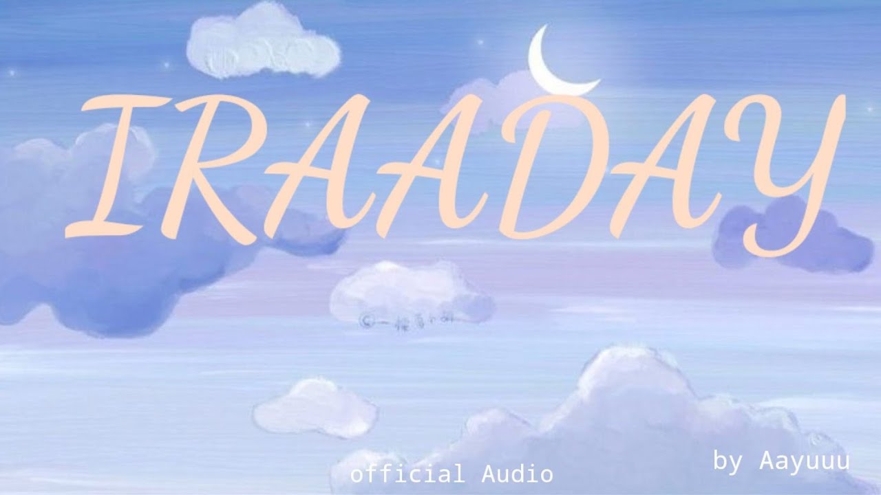 IRAADAY / ft. Aayuuu______ / official Audio_ / _ love vibes🕊 / latest ...