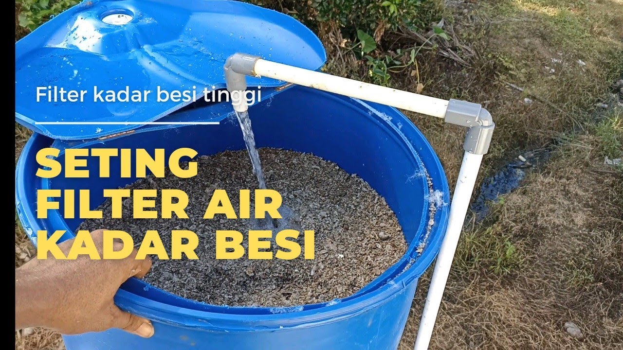 cara sederhana bikin filter air kadar besi tinggi mudah dibuat - YouTube