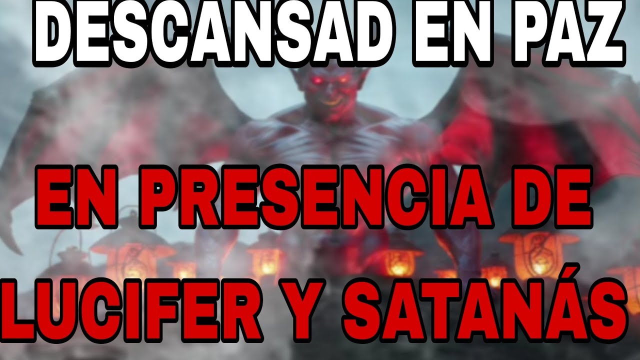 Oración a Satanás y Lucifer para descansar en paz y recibir energía ...