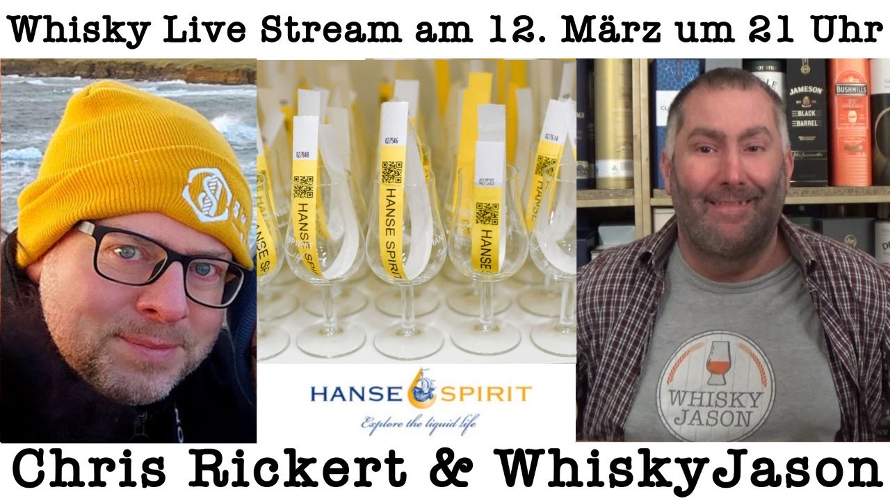 Whisky Live Stream mit Chris Rickert vom Hanse Spirit & WhiskyJason am ...