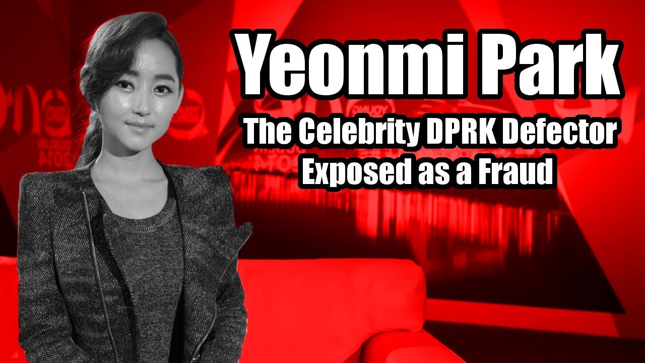 The many lies of notorious north korean defector yeonmi park - YouTube