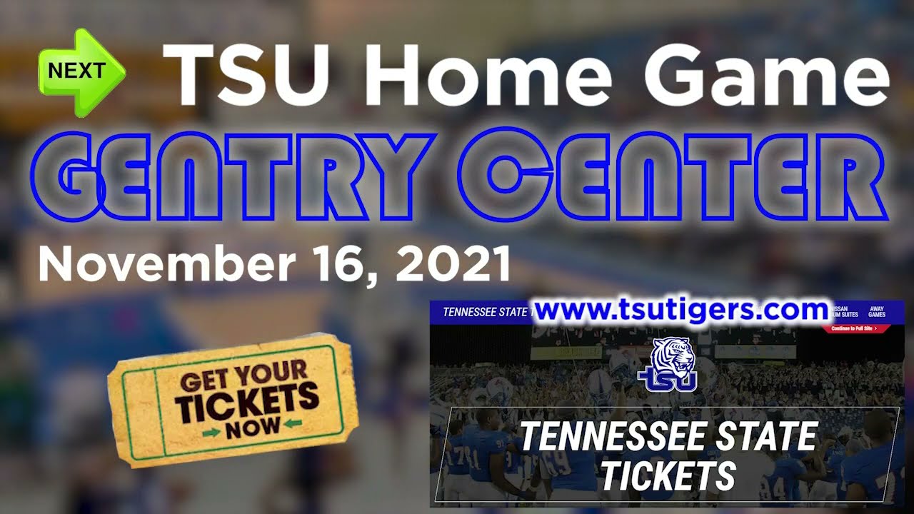 TENNESSEE STATE UNIVERSITY MEN'S BASKETBALL GET YOUR TICKETS NOW - NOV ...