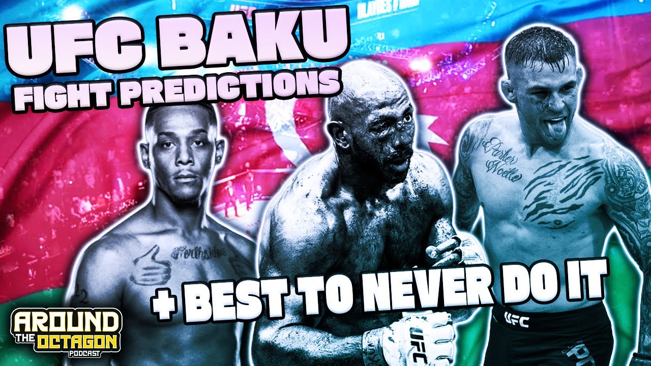 UFC Baku Main Card Predictions + Who’s the Best to Never Win the Belt ...