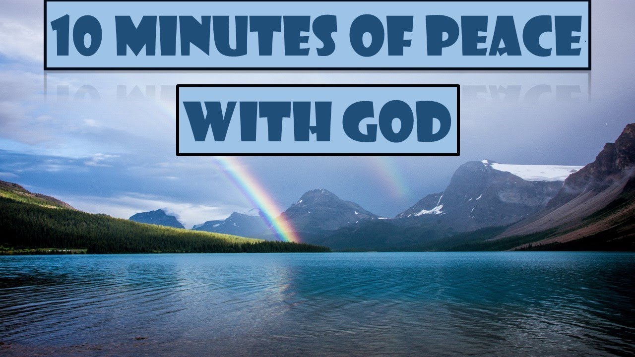 10 MINUTES OF PEACE WITH GOD: A 10-Minute Guided Meditation into Peace ...