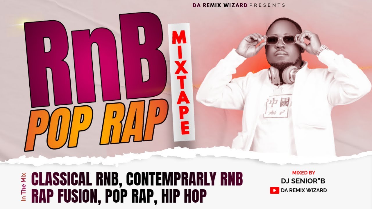 RnB & Pop Rap Mix - Dj Senior'B [The Epic Nostalgic Mixtape 2026] - YouTube