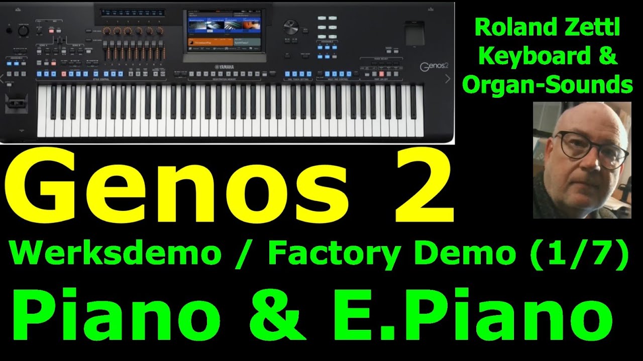 Genos 2 Complete Sound-Demo 1/7 : Piano & E.Piano (Alle Voices ...