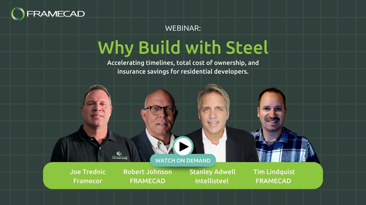 FRAMECAD Webinar - Why Build with Steel - YouTube