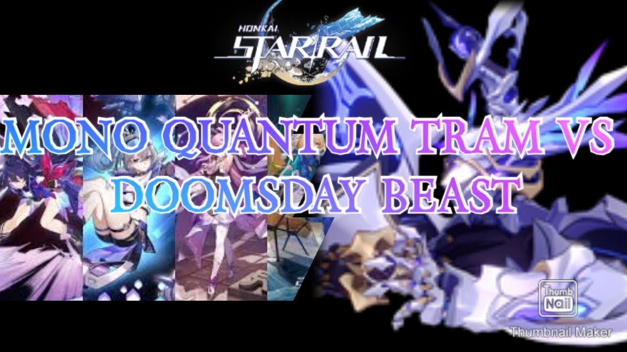 HONKAI STAR RAIL | MONO QUANTUM TEAM VS DOOMSDAY BEAST - YouTube