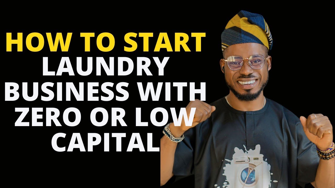 HOW TO START A PROFITABLE LAUNDRY BUSINESS WITH ZERO OR LOW CAPITAL ...