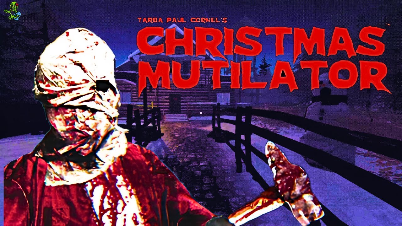Christmas Mutilator | Christmas Indie Horror Game | A Horrible Vacation | Full Gameplay ...