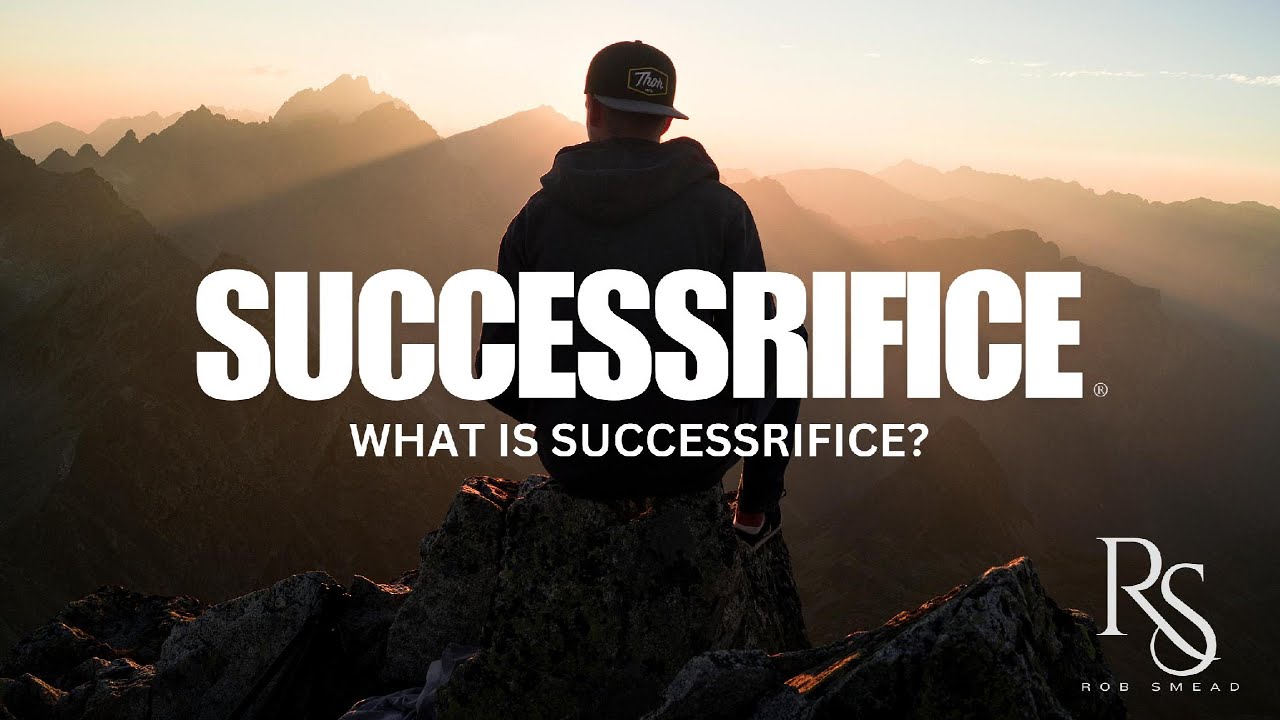 What is Successrifice? | The Truth Behind Success & Sacrifice - YouTube