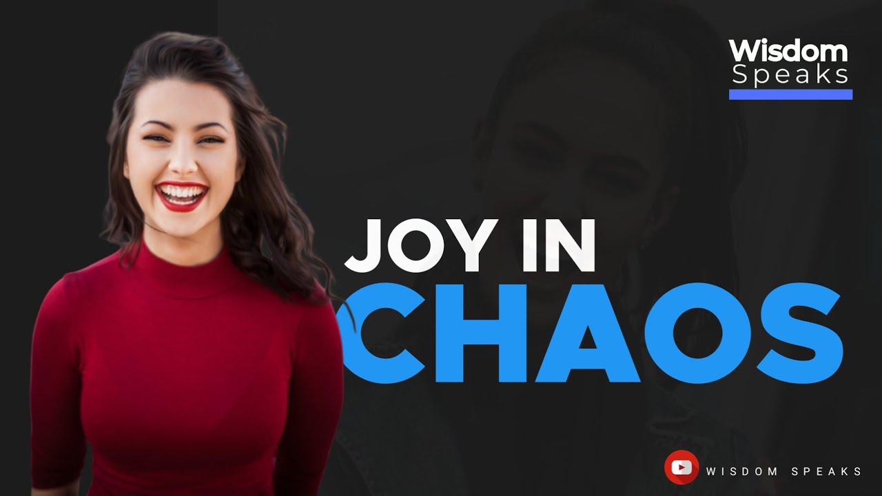 Experience the Power of Joy in Chaos: A Motivation You'll Never Forget ...